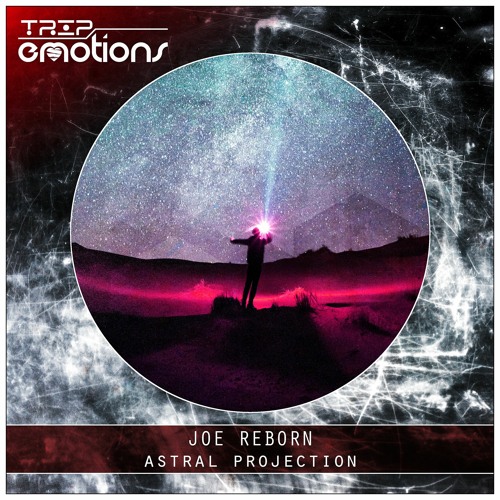 Stream Astral Projection [Original Mix] by Joe Reborn | Listen online ...