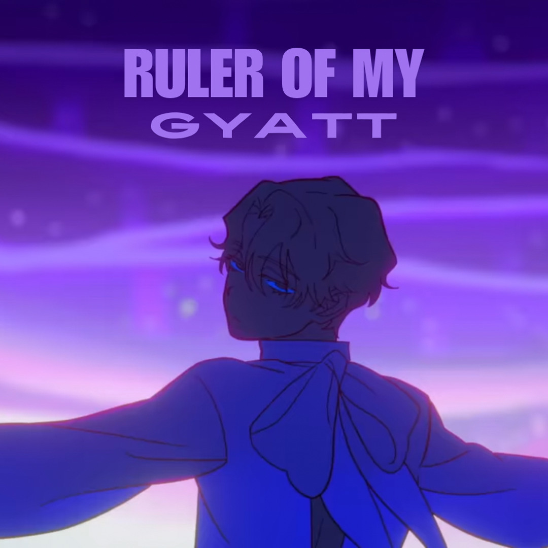 Stream Ruler Of My Heart [Gyatt] (From Alien Stage) by Uta Hasekura ...