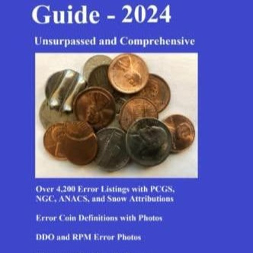 Stream Kindle Book Us Error Coin Guide 2024 Unsurpassed And Comprehensive From