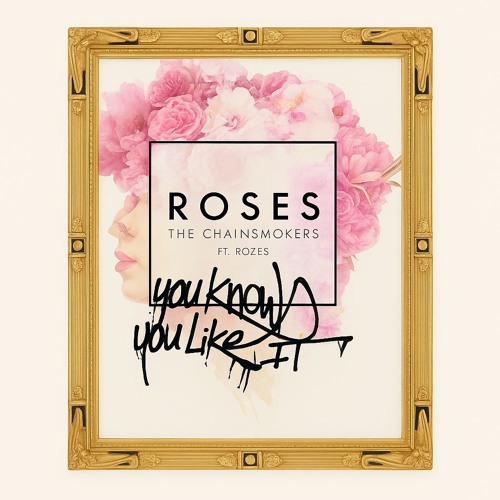 Stream Roses X You Know You Like It (FLIPØ MASHUP) by FLIPØ | Listen ...