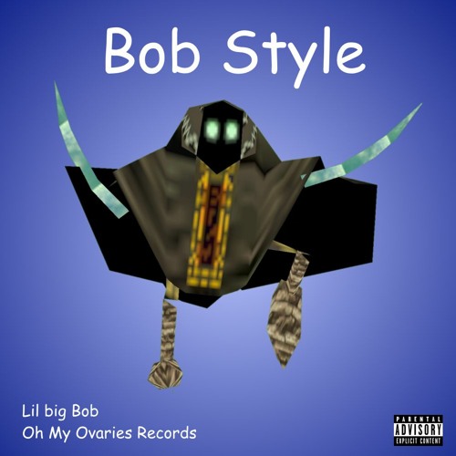 Stream Lil big Bob | Listen to BOB STYLE playlist online for free on ...