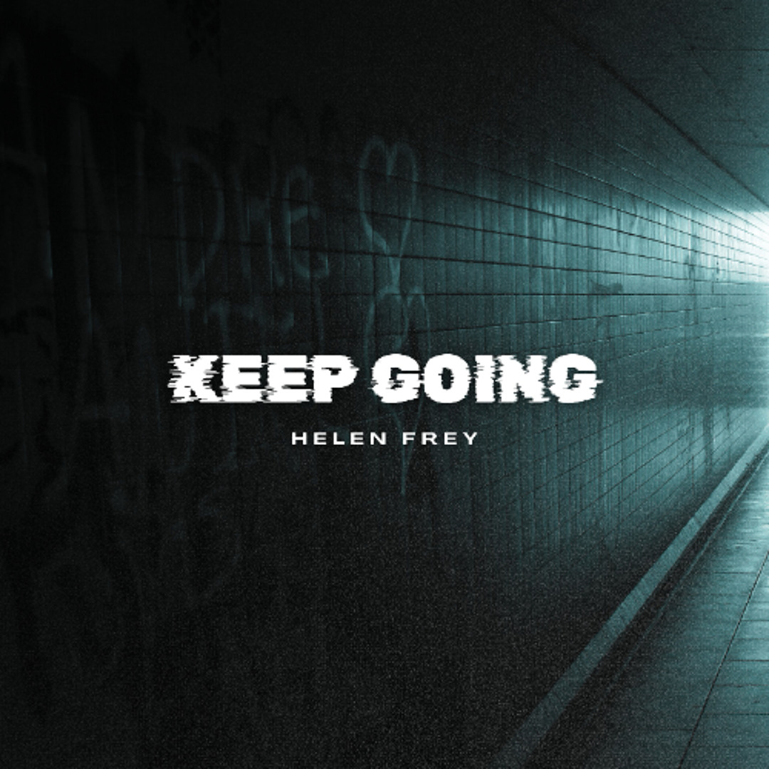 Stream Keep Going (Original Mix) by HELEN FREY | Listen online for free on SoundCloud