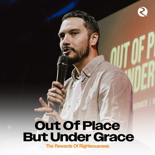 Stream Out Of Place But Under Grace | Pastor Caleb Slavik by Riverside Church | Listen online ...