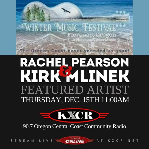 Stream Featured Artist with Kirk Mlinek and Rachel Pearson by KXCR ...