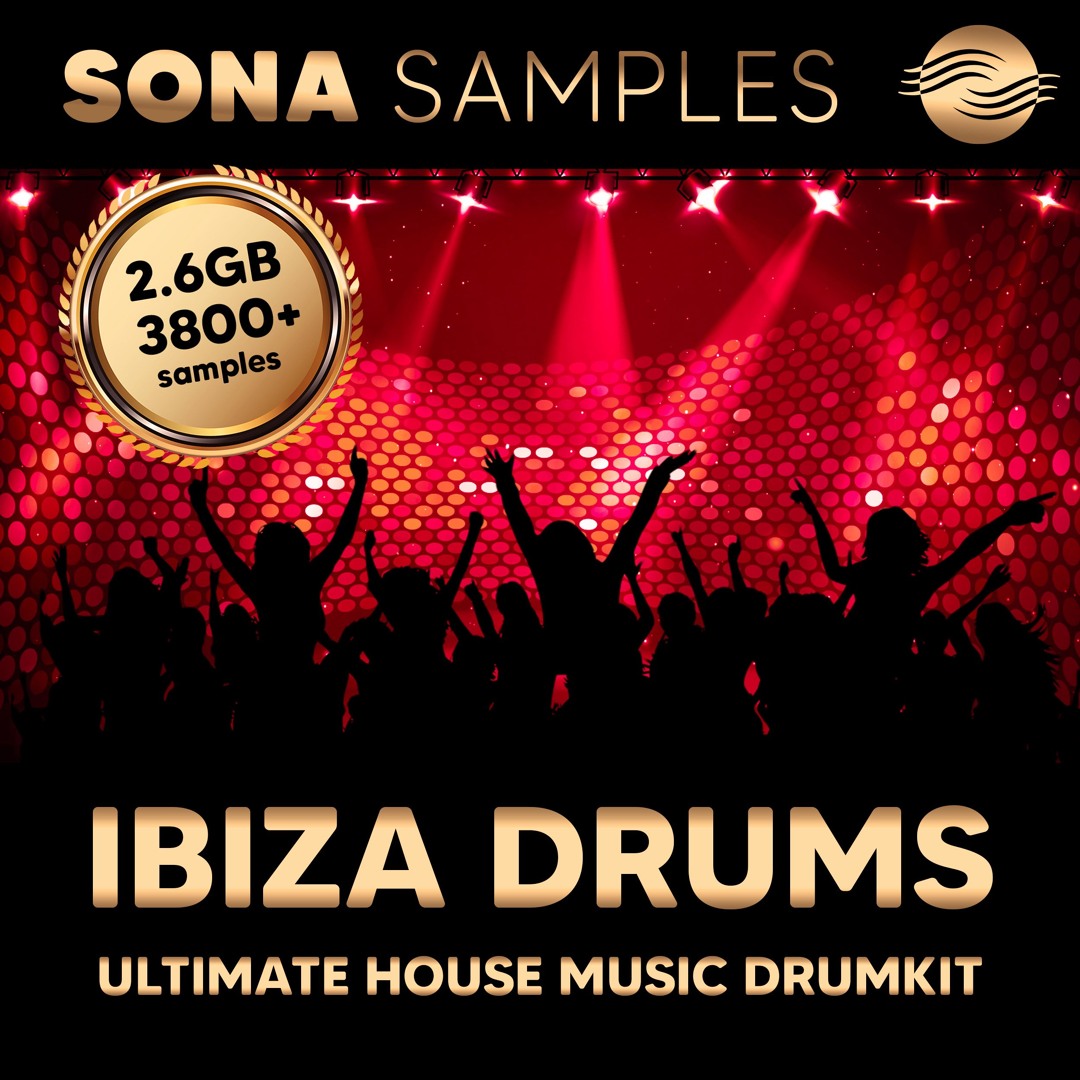 Stream SONA Samples | Listen to Ibiza Drums - Ultimate House Drumkit ...