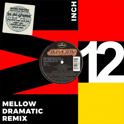 Stream Mellow Dramatic - In De Ghetto (Bootleg) by Mellow Dramatic ...