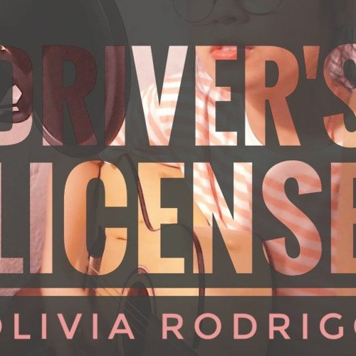 Stream Driver's License By Olivia Rodrigo Julie Cover by OhCalamity ...