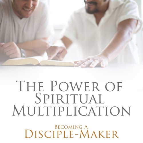 Stream 24 - The Power of Spiritual Multiplication by Becoming a ...