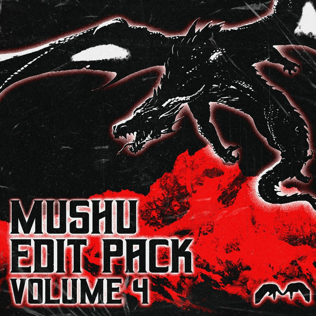 Stream MUSHU EDIT PACK VOL.4 (Supported by Skrillex, Subtronics, Svdden ...