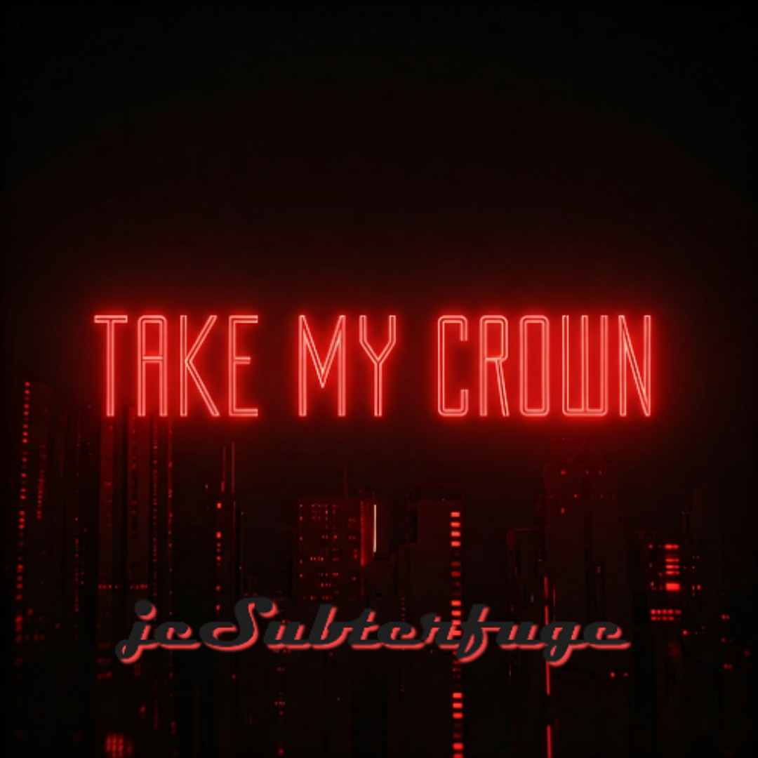 Stream Take My Crown by jcSubterfuge | Listen online for free on SoundCloud
