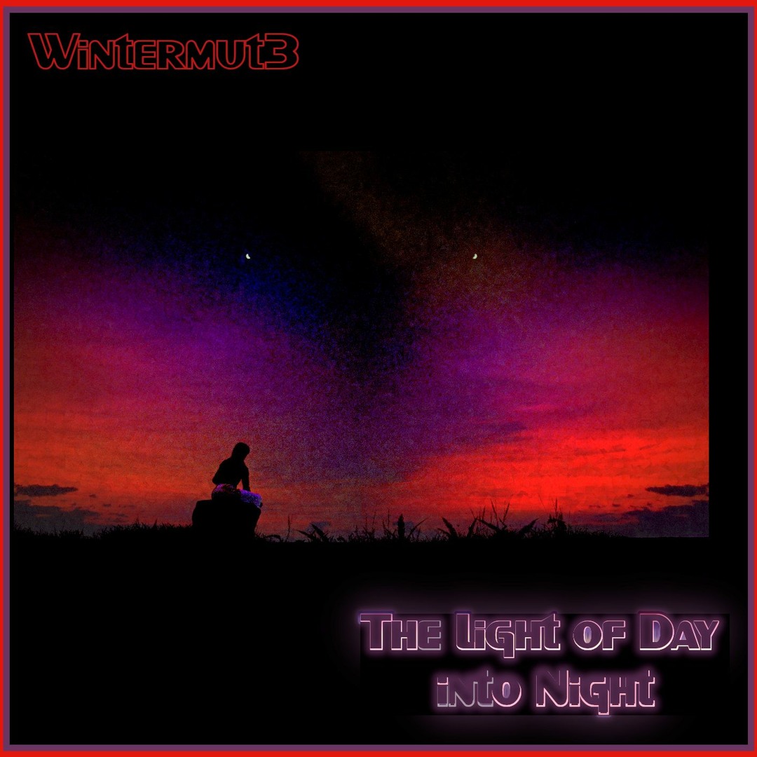 Stream The Light of Day Into Night by Wintermut3 | Listen online for ...