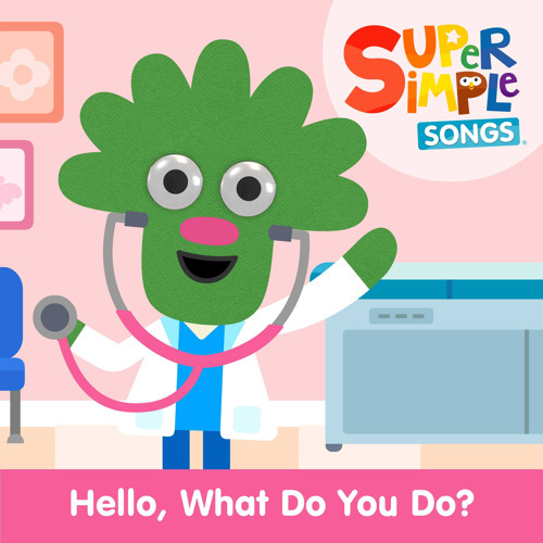 Stream Hello, What Do You Do? (Sing-Along) by Super Simple Songs ...