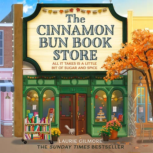 Stream The Cinnamon Bun Book Store, By Laurie Gilmore, Read by Regina ...