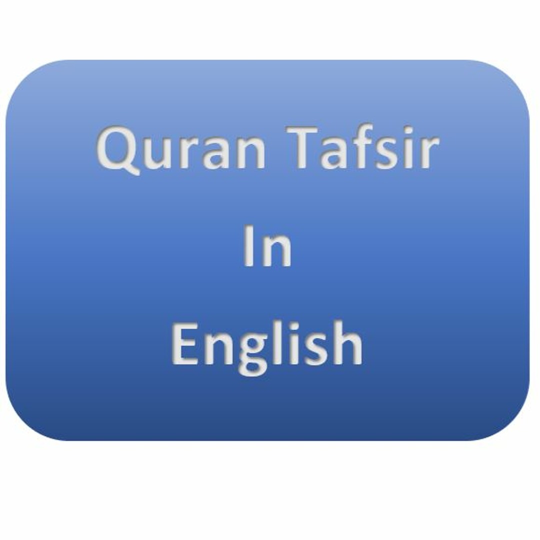Stream Islamic Audio Studies | Listen to Quran Tafsir in english ...