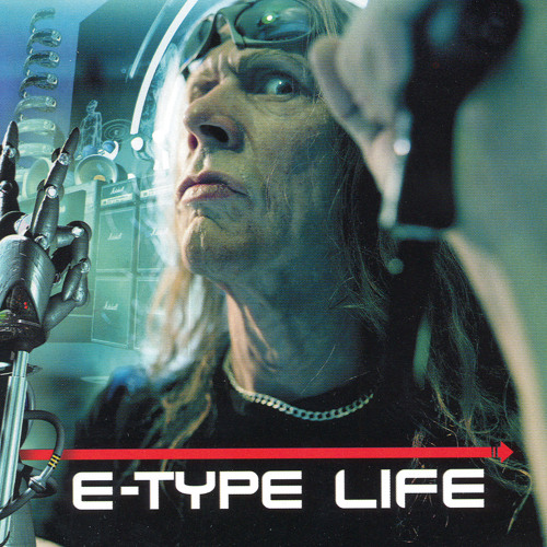 Stream Life (Extended Version) [feat. Nana Hedin] by E-Type | Listen ...