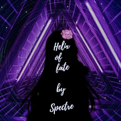 Stream Helix of fate by Spectre | Listen online for free on SoundCloud