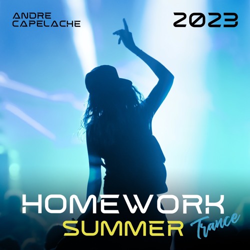 Stream Homework Trance Summer Mix 2023 by Andre Capelache | Listen ...