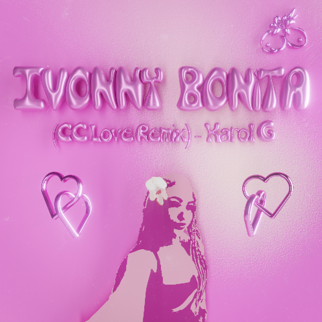 Stream KAROL G - Ivonny Bonita (CC Love Remix) by CC Love | Listen ...