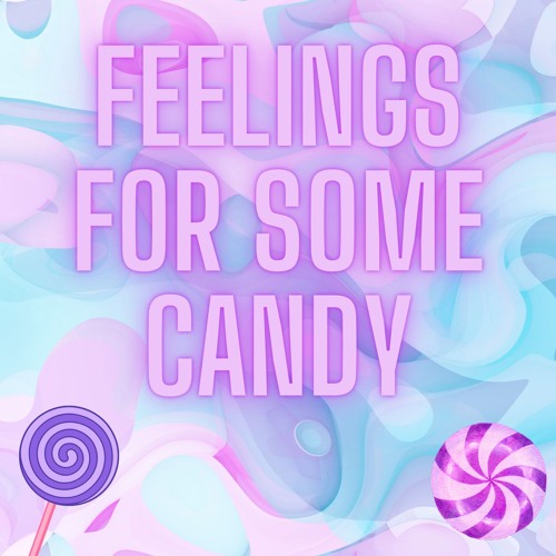 Stream Feelings For Some Candy by Benjamin Hartnett | Listen online for ...