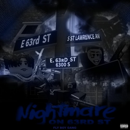 Stream FBG Liyah | Listen to Fly Boy Gang Presents: Nightmare ON 63RD ...