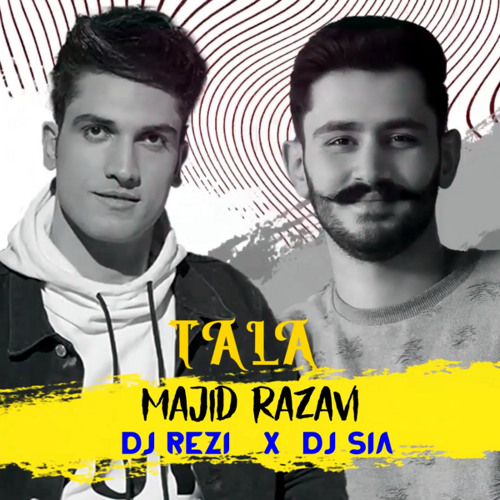 Stream Majid Razavi - Tala (Dj Rezi Remix) by Dj Rezi | Listen online ...