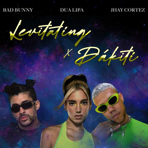 Stream Dua Lipa, Bad Bunny, Jhay Cortez - Levitating x Dakiti by JÄVIT | Listen online for free ...