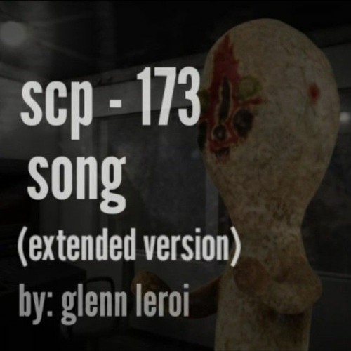 Stream Scp - 173 Song (Extended Version) by TheScpSongGuy | Listen online for free on SoundCloud