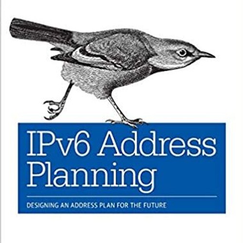 Stream Read Ipv6 Address Planning Designing An Address Plan For The Future From Alexandra 
