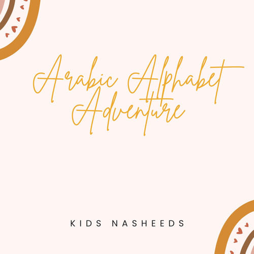Stream Arabic Alphabet Adventure by Kids Nasheeds | Listen online for ...