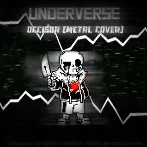 Stream Underverse OST - Occisor [ Killer!Sans Theme ] [ Metal Cover v1 ...