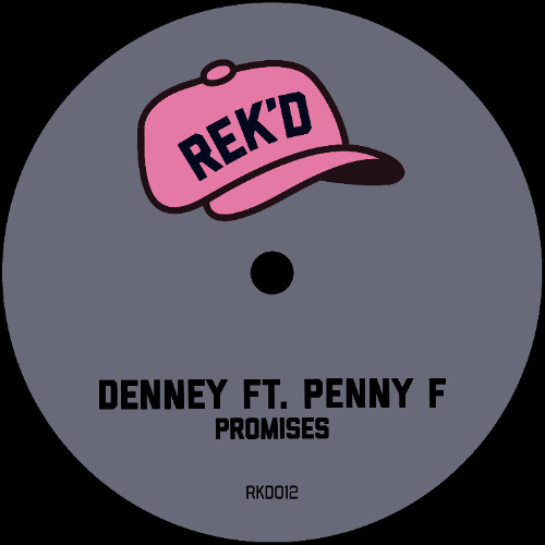 Stream Denney ft. Penny F - Promises (Dub) - REK'D by REKIDS | Listen ...