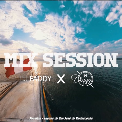 Stream DJ FADDY X DJ DINNO - MIX SESSION BALSA 2024 by FADDYDJ | Listen ...