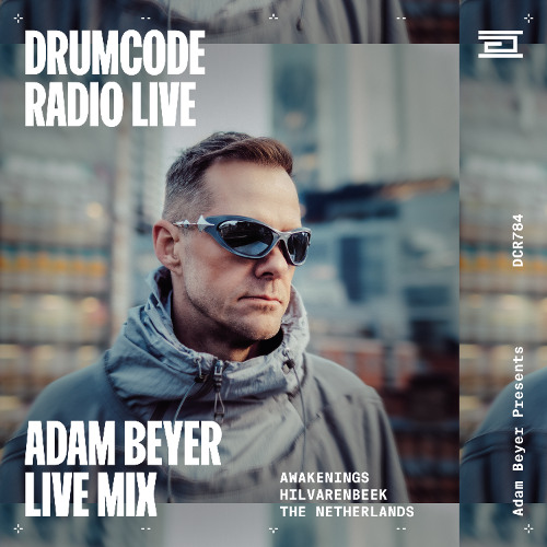 Adam Beyer - Drumcode Radio 784 2025-08-08