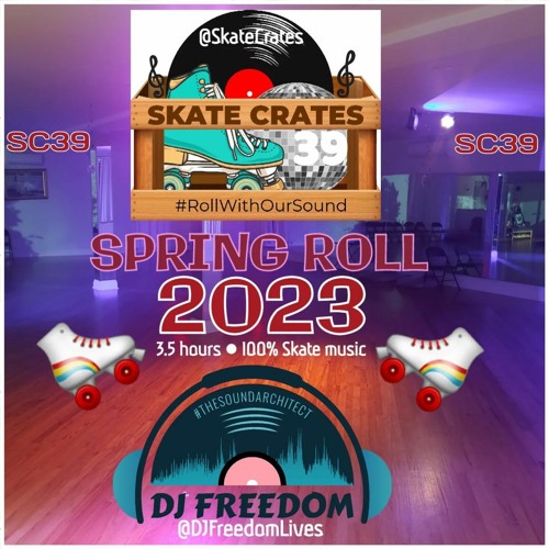 Stream Skate Crates 39 - Spring Roll 2023 by DJ Freedom | Listen online ...