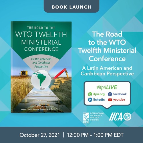 Stream episode The Road Towards the WTO MC12: A Latin America and the ...
