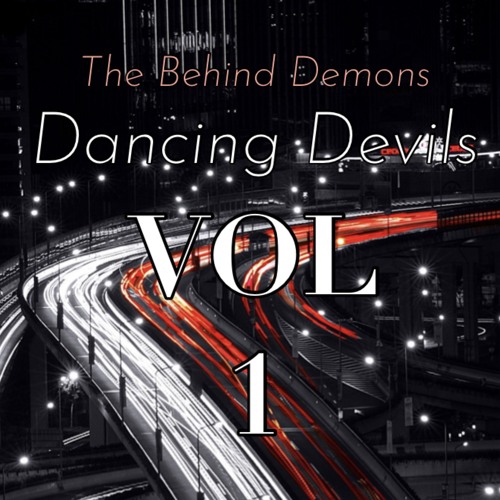 Stream The Behind Demons | Listen to Dancing Devils Vol. 1 playlist online for free on SoundCloud