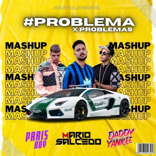 Stream PROBLEMA PROBLEMAS - Paris Boy & Daddy Yankee (MARIO SALCEDO DJ ...