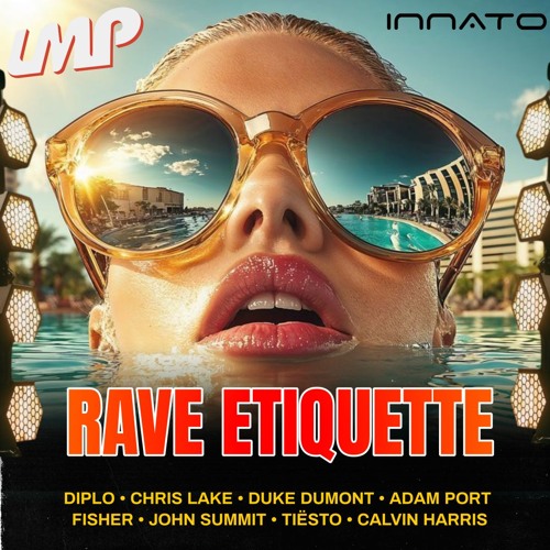 Stream Rave Etiquette 🔊 ft. John Summit, Chris Lake, FISHER & Friends ...