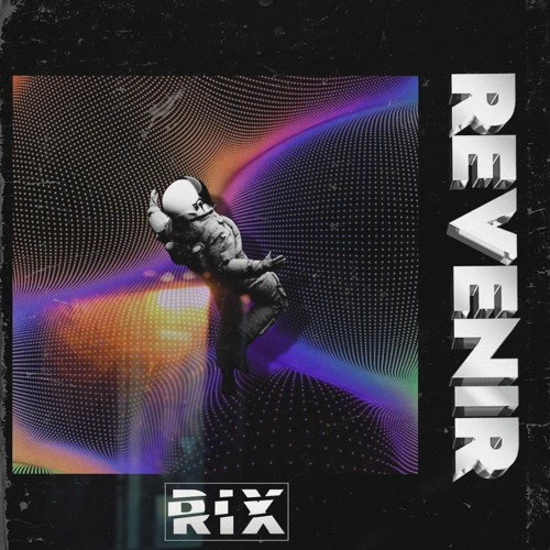 Stream REVENIR #2 - DJ RIX by RIX | Listen online for free on SoundCloud