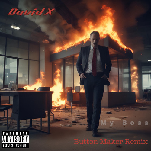 Stream My Boss (2024 Button Maker Remix) by David X | Listen online for ...