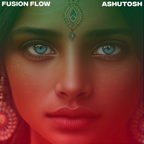 Stream Fusion Flow by ASHUTOSH | Listen online for free on SoundCloud