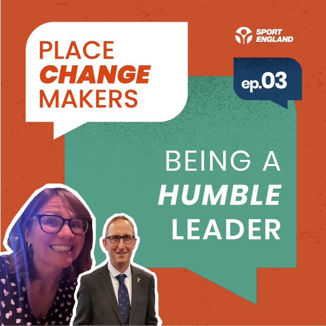 Stream episode Episode 3: Being A Humble Leader by Sport England ...
