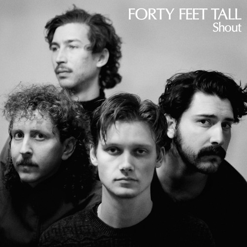 Stream Shout by Forty Feet Tall | Listen online for free on SoundCloud