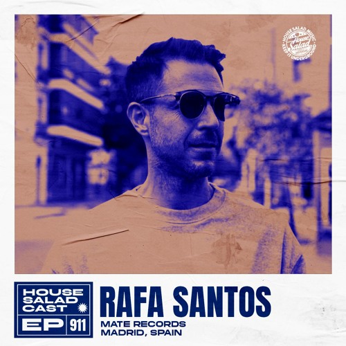 Stream House Saladcast 911 | Rafa Santos by House Salad Music | Listen ...