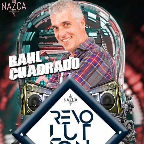 Stream Raul Cuadrado @ Revolution (Nazca club / 15 abril 23) by Adagio ...