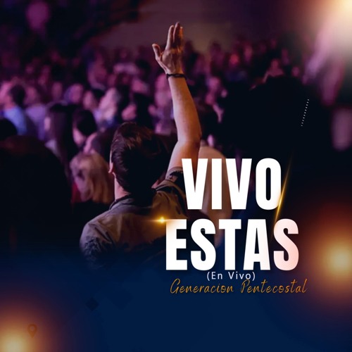 Stream El Vive (En Vivo) by Generacion Pentecostal | Listen online for ...