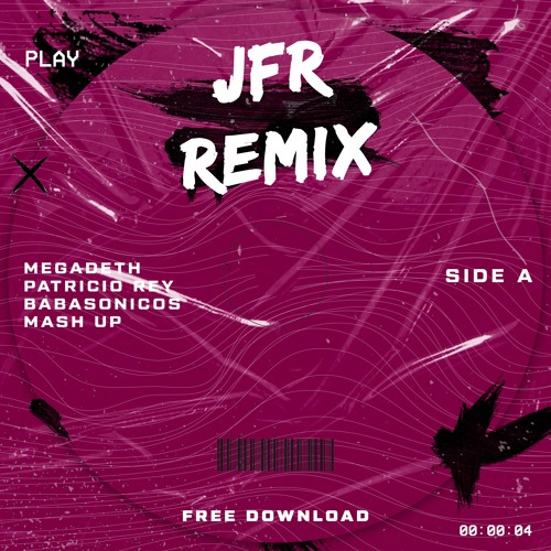 Stream FREE DOWNLOAD | Megadeth - Patricio Rey - Babasonicos - (JFR Remix 2025) by JFR | Listen ...