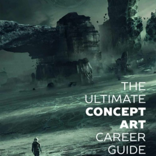 Stream episode Pdf(readonline) The Ultimate Concept Art Career Guide by ... Stream episode Pdf(readonline) The Ultimate Concept Art Career Guide by ...