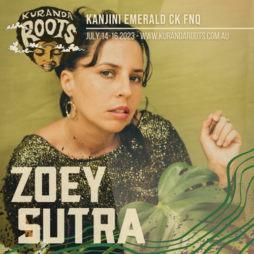 Stream Kuranda Roots 2023 Live DJ Set by Zoey Sutra | Listen online for ... Stream Kuranda Roots 2023 Live DJ Set by Zoey Sutra | Listen online for ...