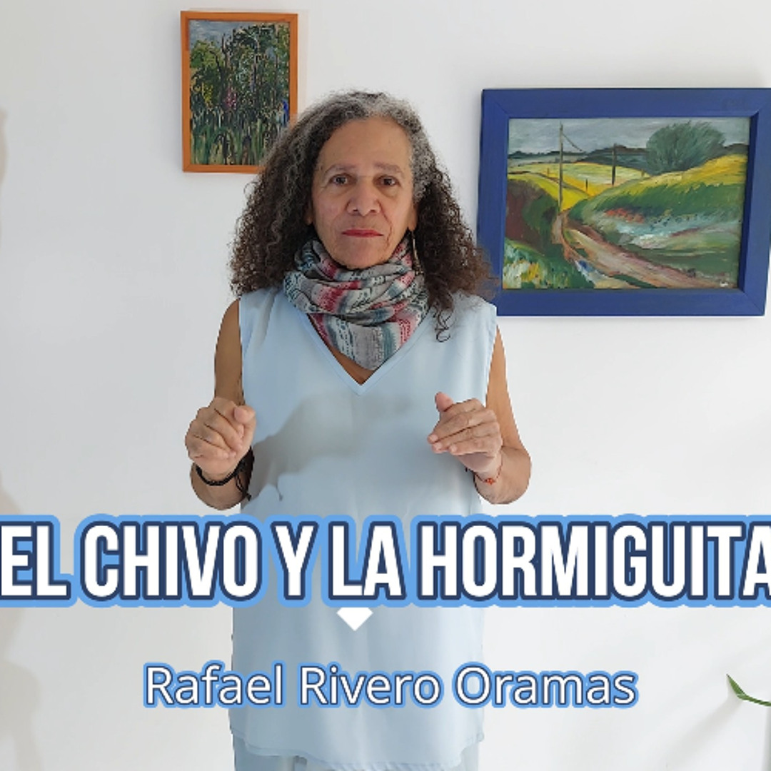 Stream episode EL CHIVO Y LA HORMIGUITA - Cuento venezolano by ...